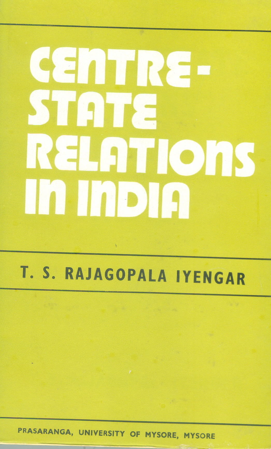 Centre State Relations in India