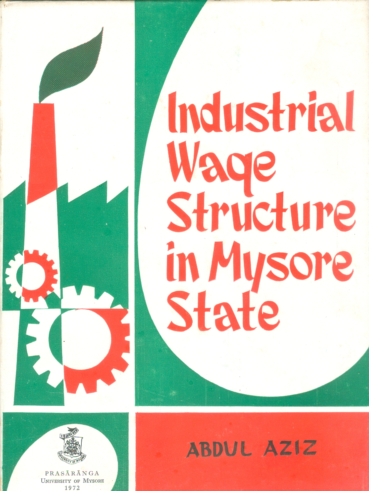 Industrial Wage Structure in Mysore State